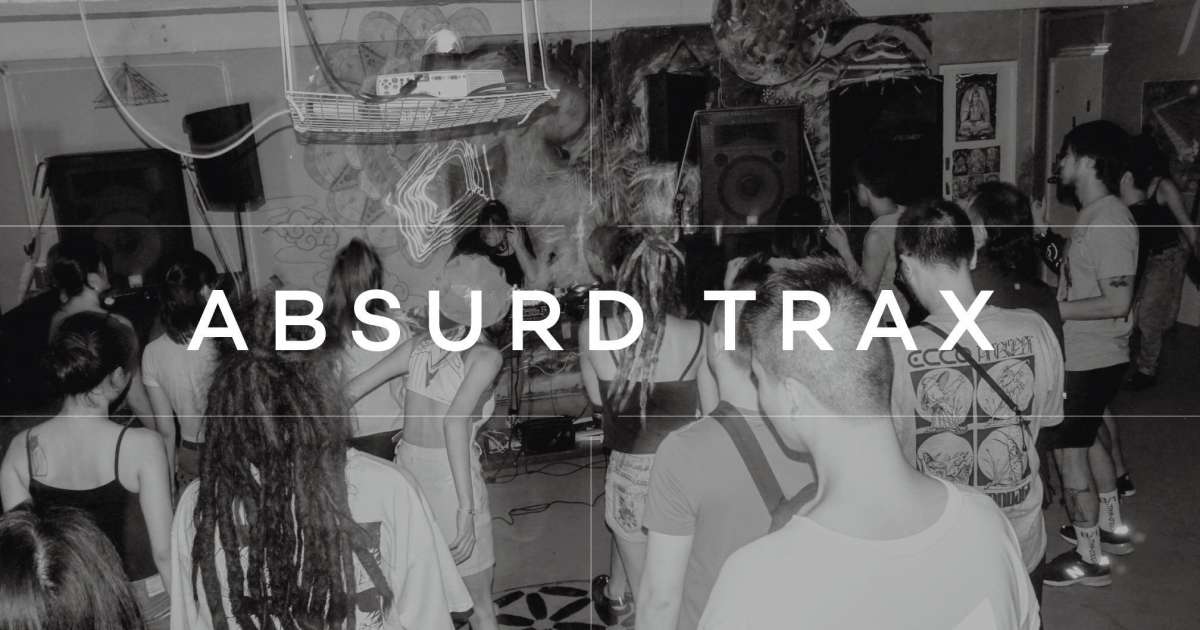 Absurd TRAX are pioneering club music's future in a time of existential ...
