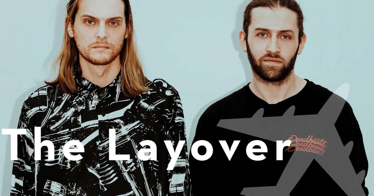 The Layover: Zip through Asia with Zeds Dead - The Layover - Mixmag Asia